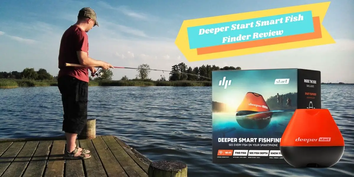 Deeper Start Smart Fish Finder Review 2021 - FishFinder HQ
